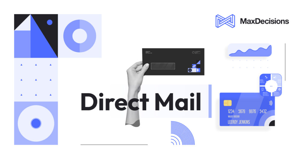 MaxDecisions: Pre-Screen Direct Mail for Maximum ROI in Financial ...